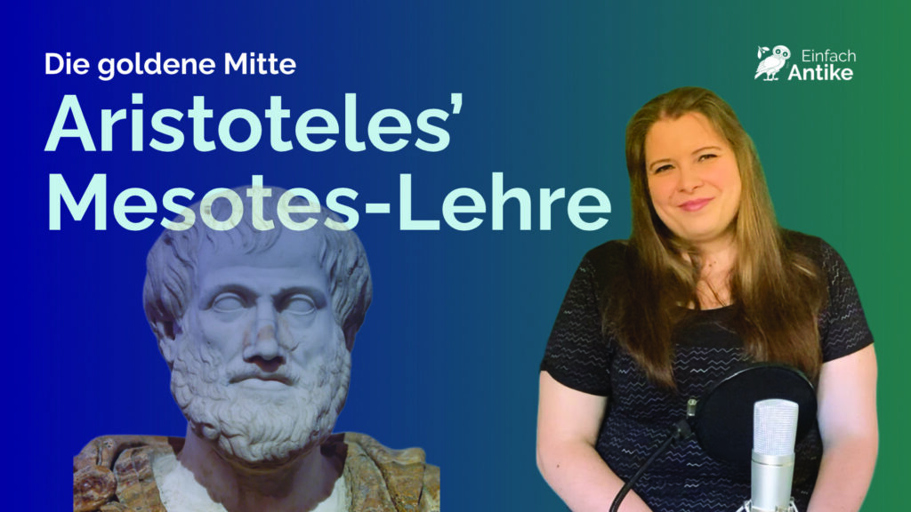 Aristoteles' Mesotes-Lehre - Einfach Antike